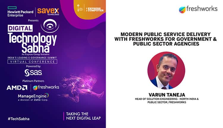 Session by Varun Taneja, Head of Solution Engineering - North India & Public Sector, Freshworks ...