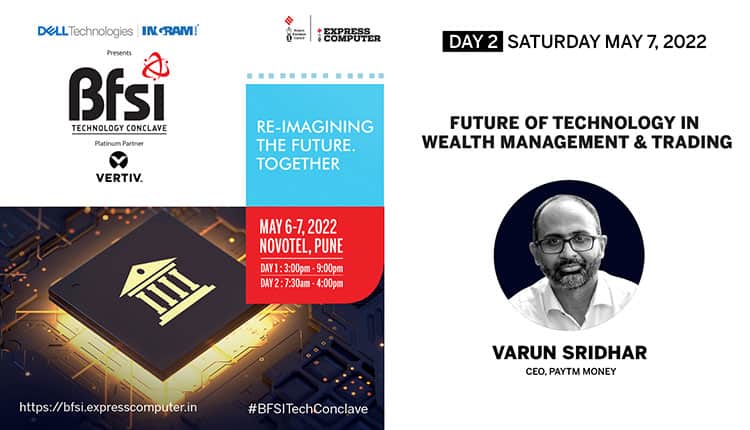 Varun Sridhar, CEO, Paytm Money | BFSI Tech Conclave - Day 2 - Express ...