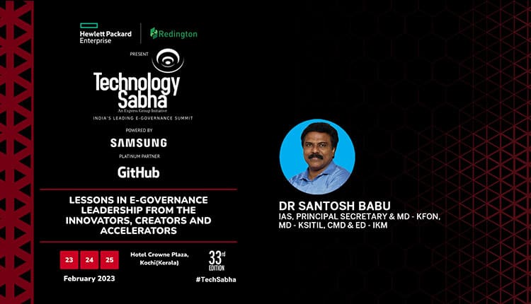 Dr Santhosh Babu, IAS, Principal Secretary & MD - KFON, MD - KSITIL ...