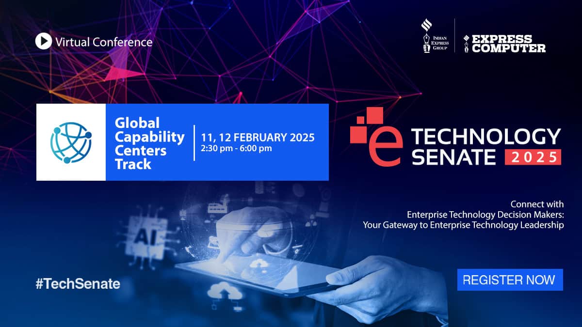 eTechnology Senate 2025 | GCCs Track | Week 2 – 11, 12 February 2025 - Express Computer