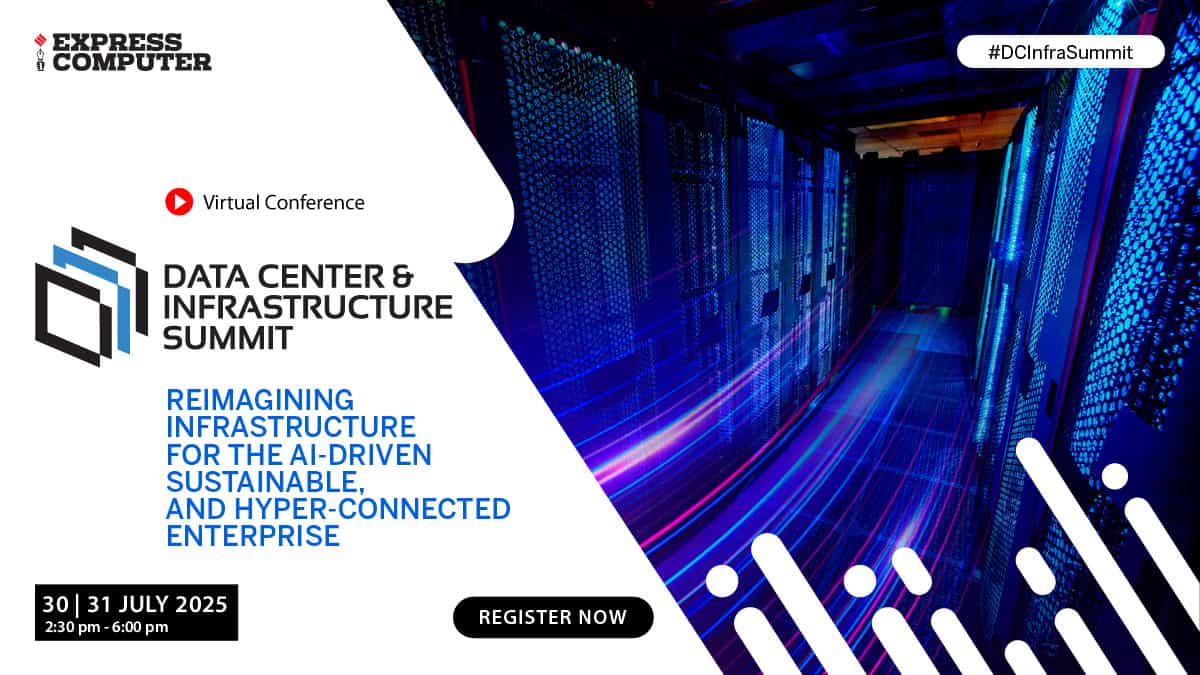 Data Center & Infrastructure Summit 2025 | Virtual Conference | 30th & 31st July 2025 - Express ...