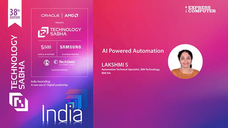 Lakshmi S, Automation Technical Specialist, IBM Technology, IBM ISA - Express Computer