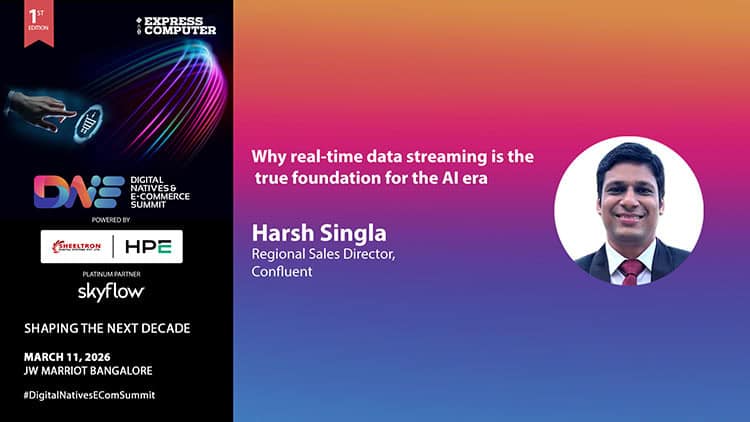 Harsh Singla, Regional Sales Director, Confluent - Express Computer